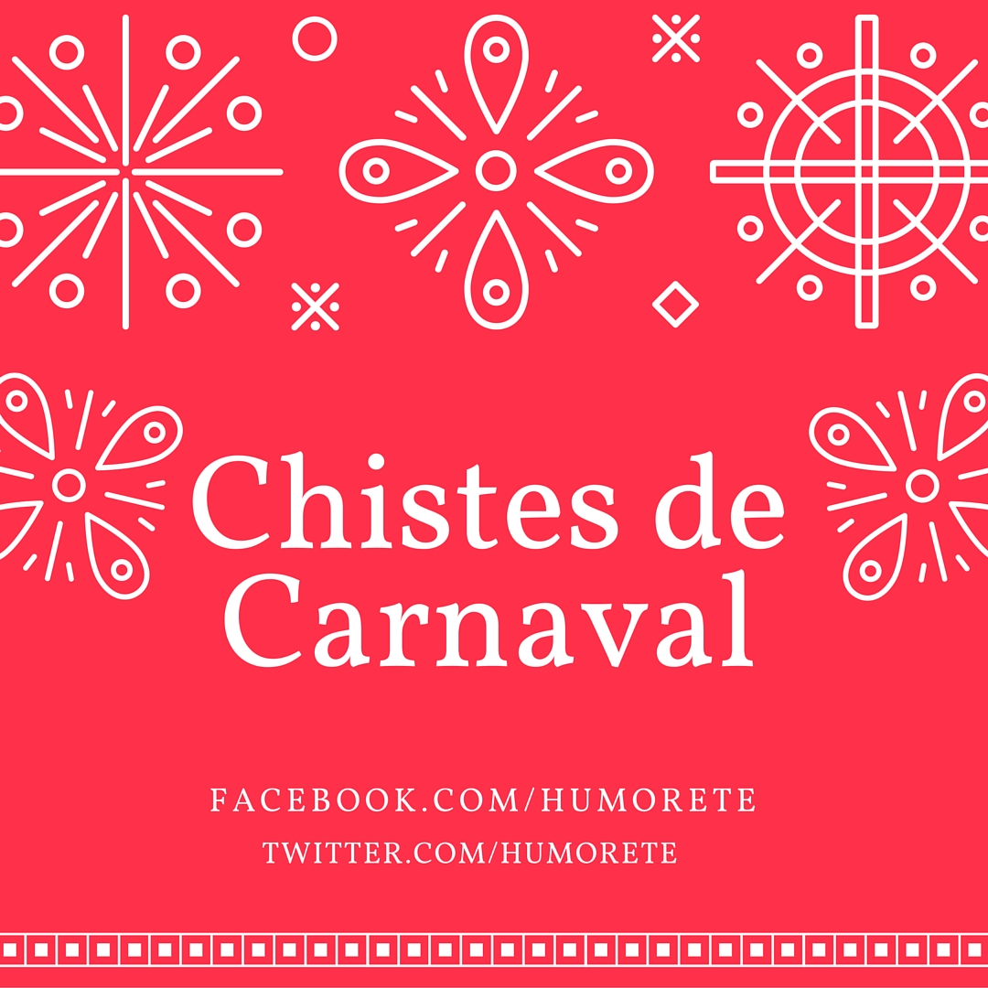 Los Mejores Chistes del Carnaval